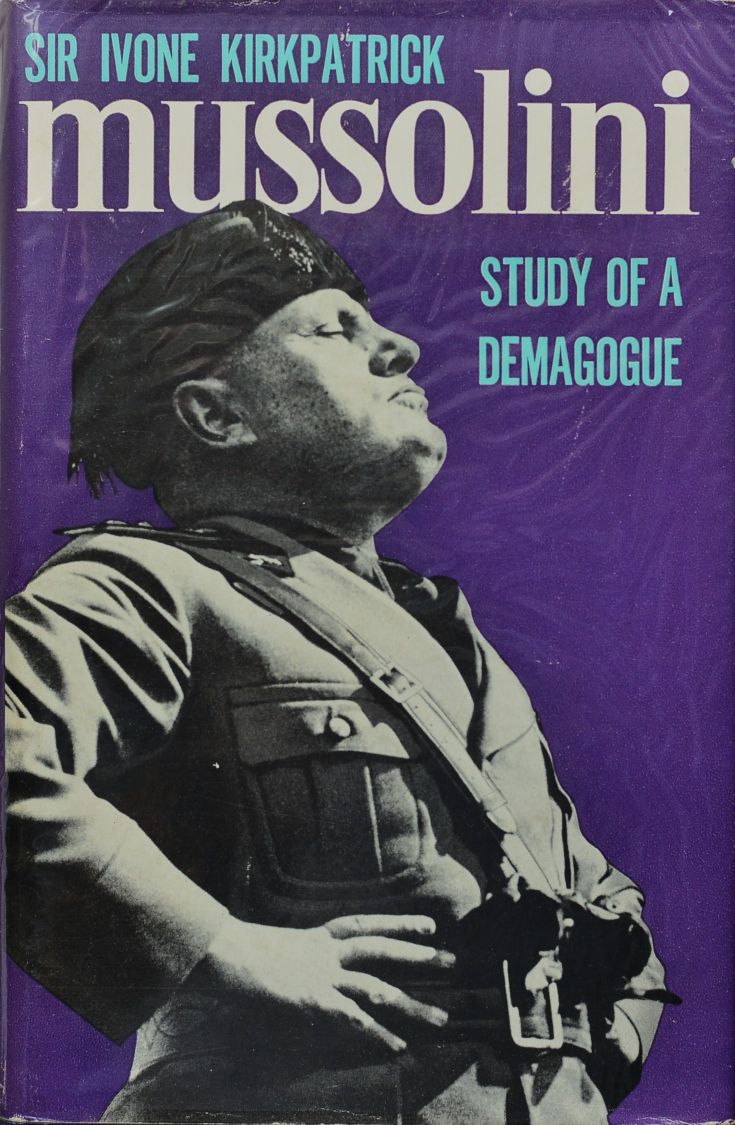 Mussolini : Study of a Demagogue by Kirkpatrick Ivone: VG Hardcover ...