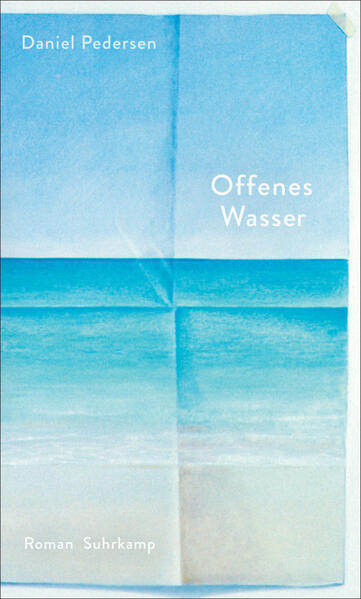 Offenes Wasser: Roman | Eine poetische und berührende Erzählung vom ...