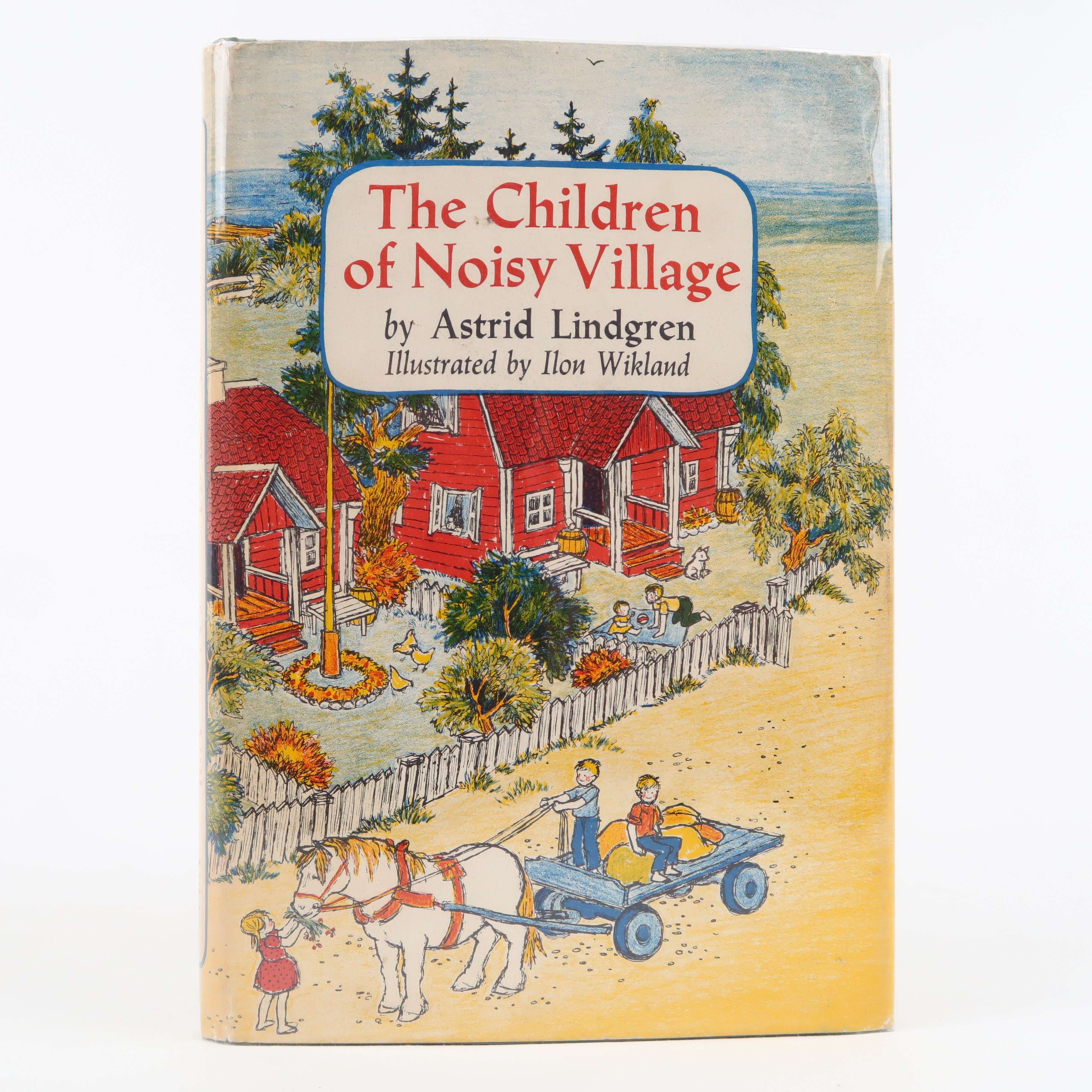 The Children Of Noisy Village by Astrid Lindgren (Viking Press, 1962 ...