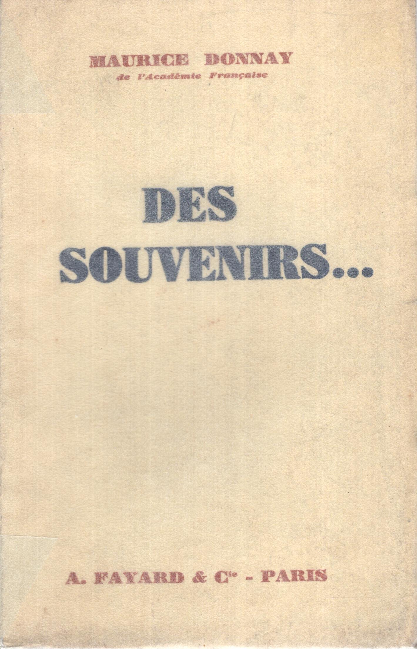 Des Souvenirs . by Maurice Donnay: Très bon Couverture souple (1933 ...