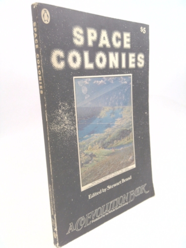 Space Colonies (A Coevolution Book) by Brand, Stewart: Good Paperback ...
