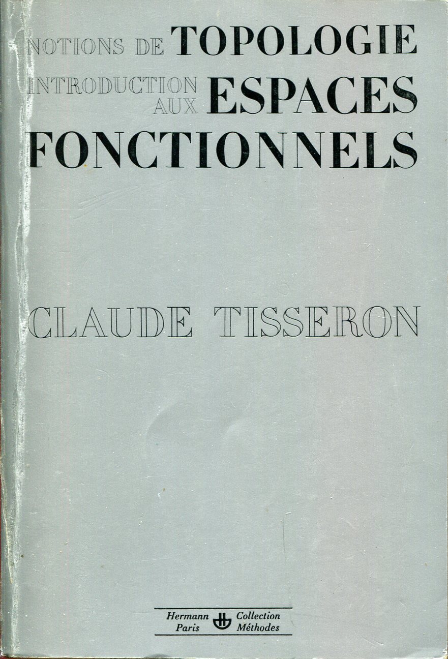 Notions de Topologie. Introduction aux Espaces Fonctionnels von ...