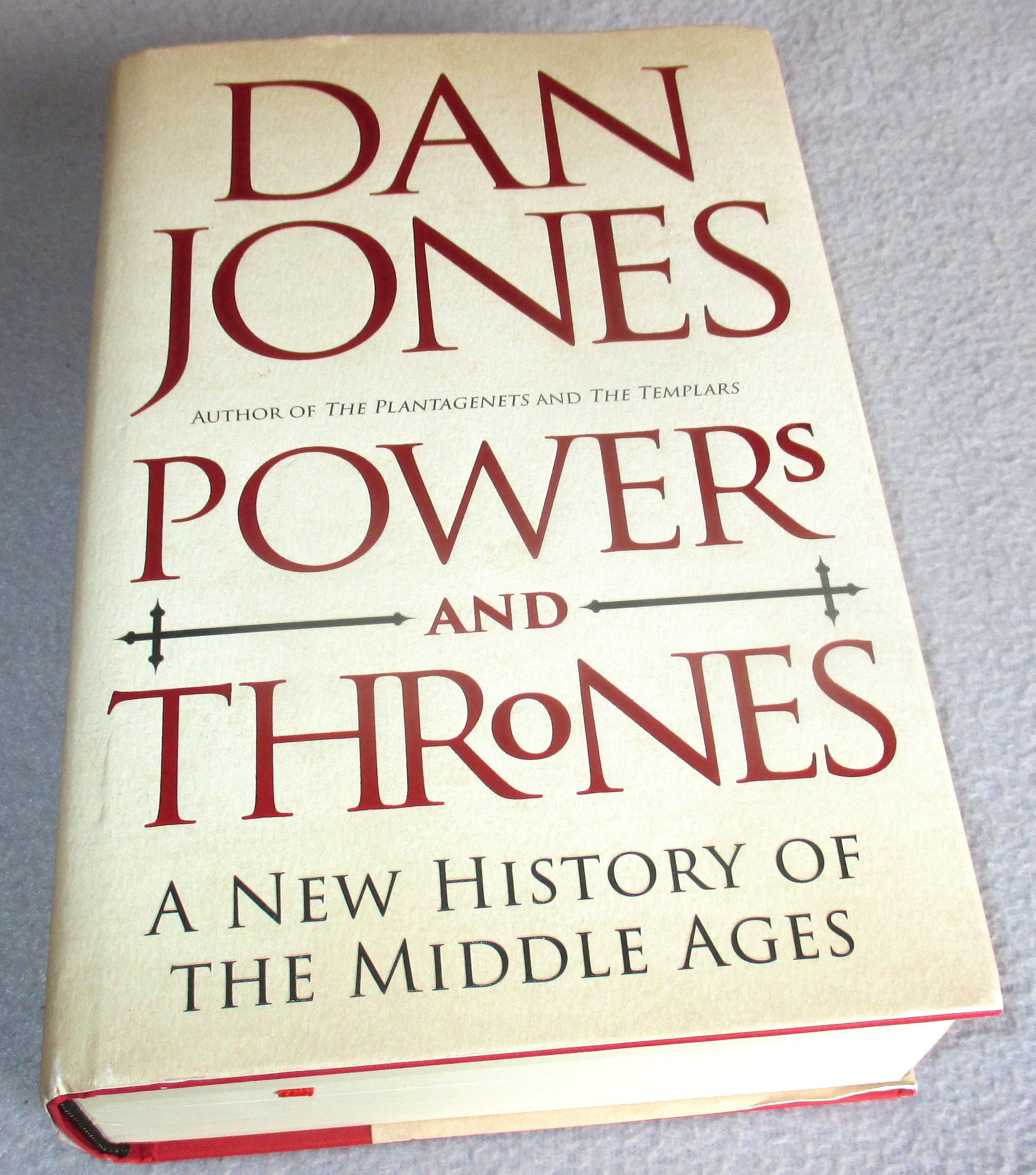 Powers And Thrones : A New History of The Middle Ages (Signed by Author ...