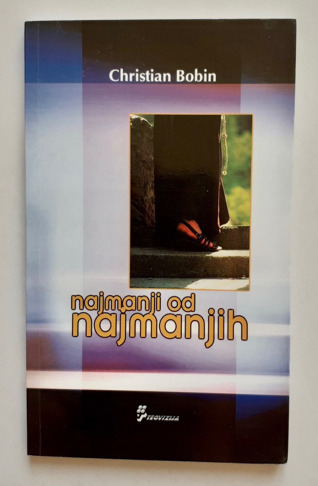 Najmanji od najmanjih (Le Très-bas). by BOBIN (Christian). | Le Livre à ...