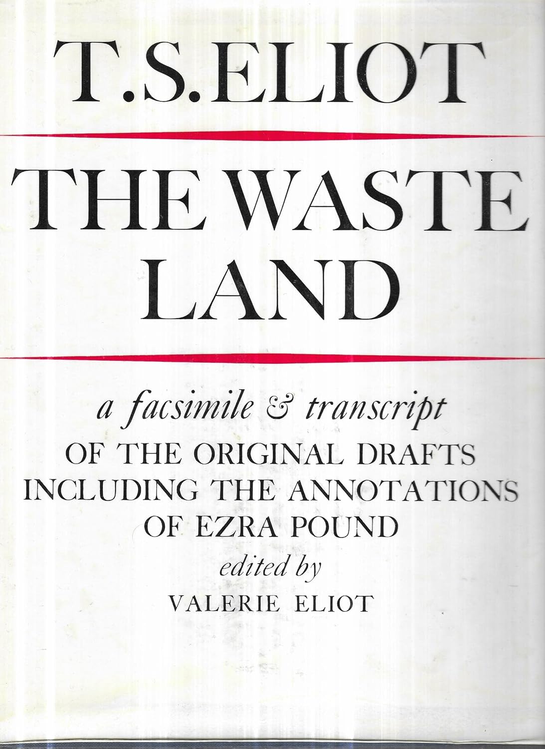 The waste land : a facsimile and transcript of the original drafts ...