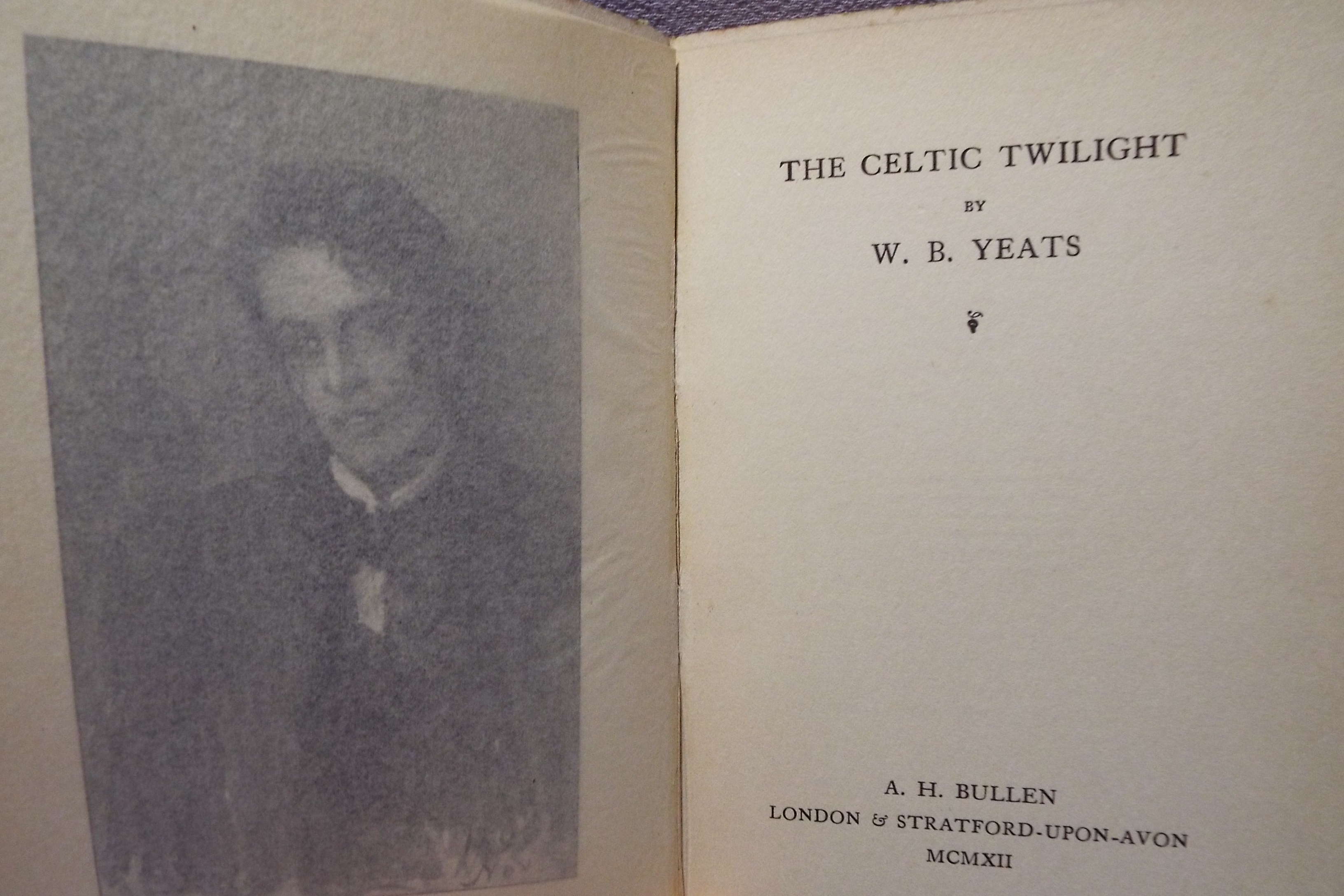 The Celtic Twilight : Second printing of the Collected Works : No jacket by Yeats, W. B.: Very ...