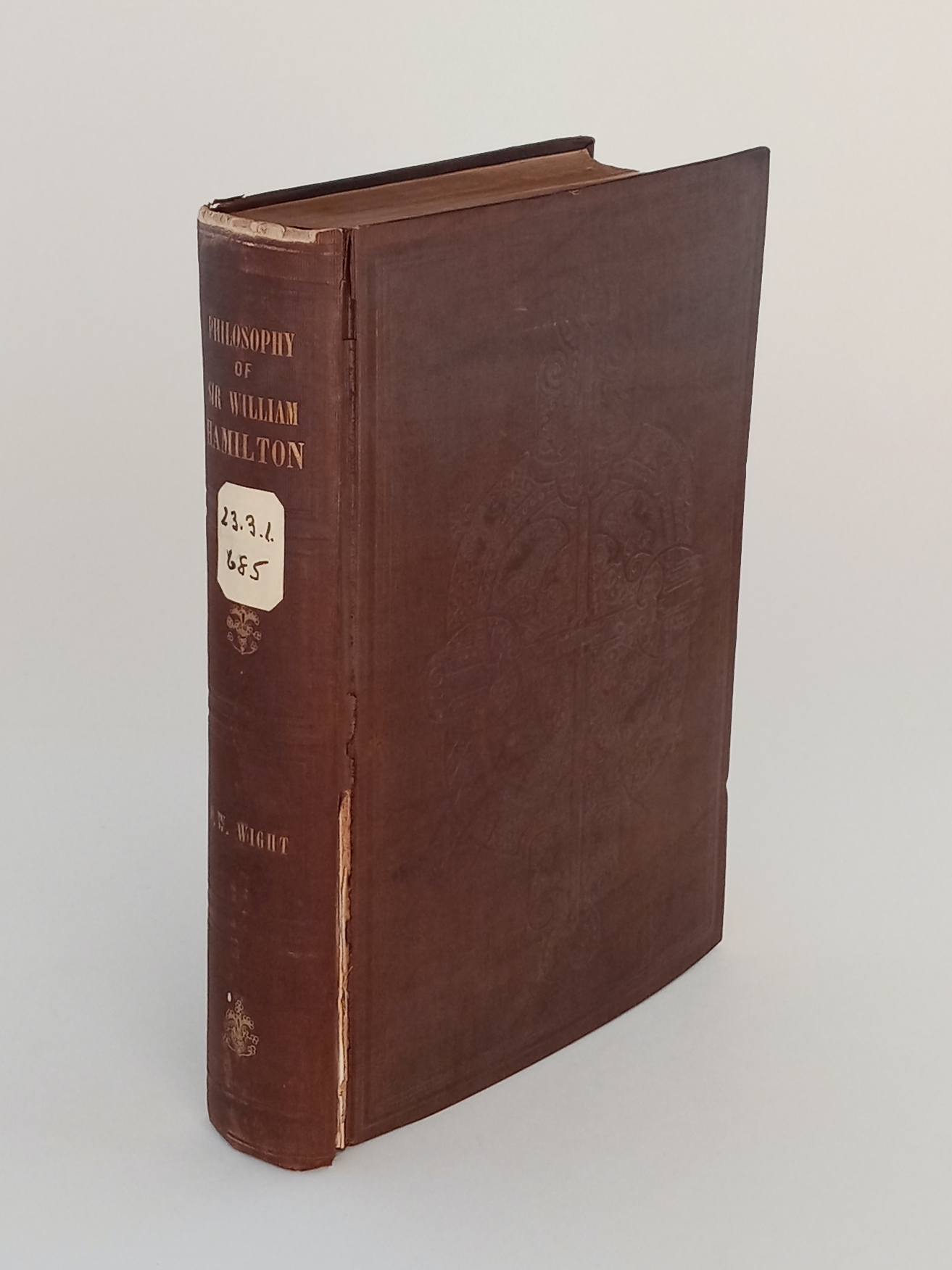Philosophy of Sir William Hamilton, Bart. by O. W. Wight, editor, Sir ...