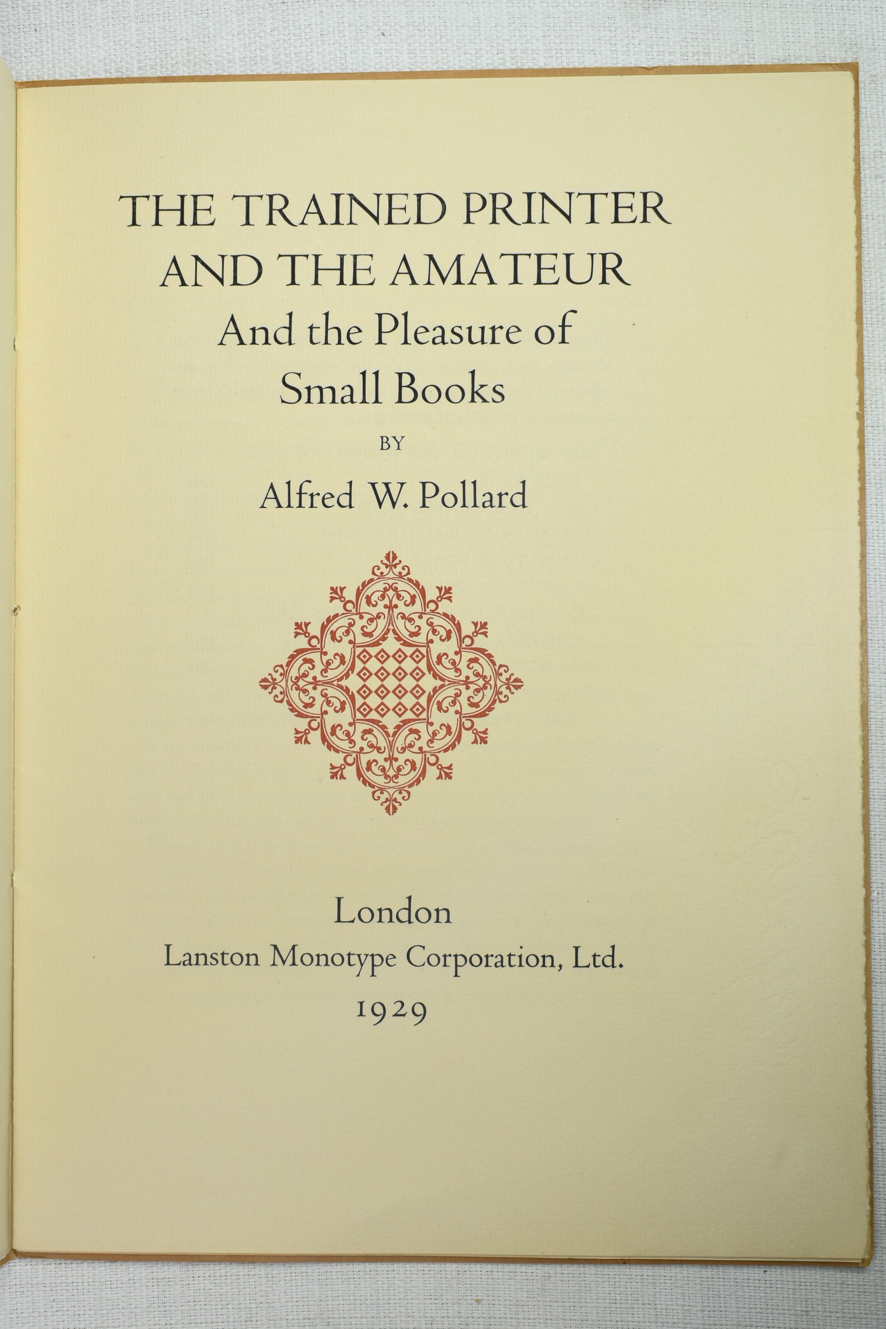 THE TRAINED PRINTER AND THE AMATEUR by Alfred W. Pollard; Bruce Rogers ...