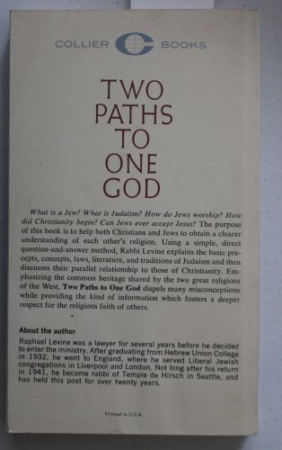 TWO PATHS TO ONE GOD - JUDAISM AND CHRISTIANITY. (Revised Edition ...