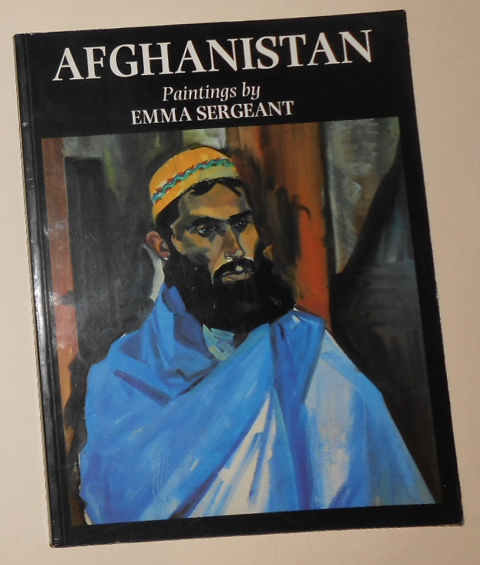 Emma Sergeant - Afghanistan Paintings by SERGEANT, Emma: Fine SOFTCOVER ...