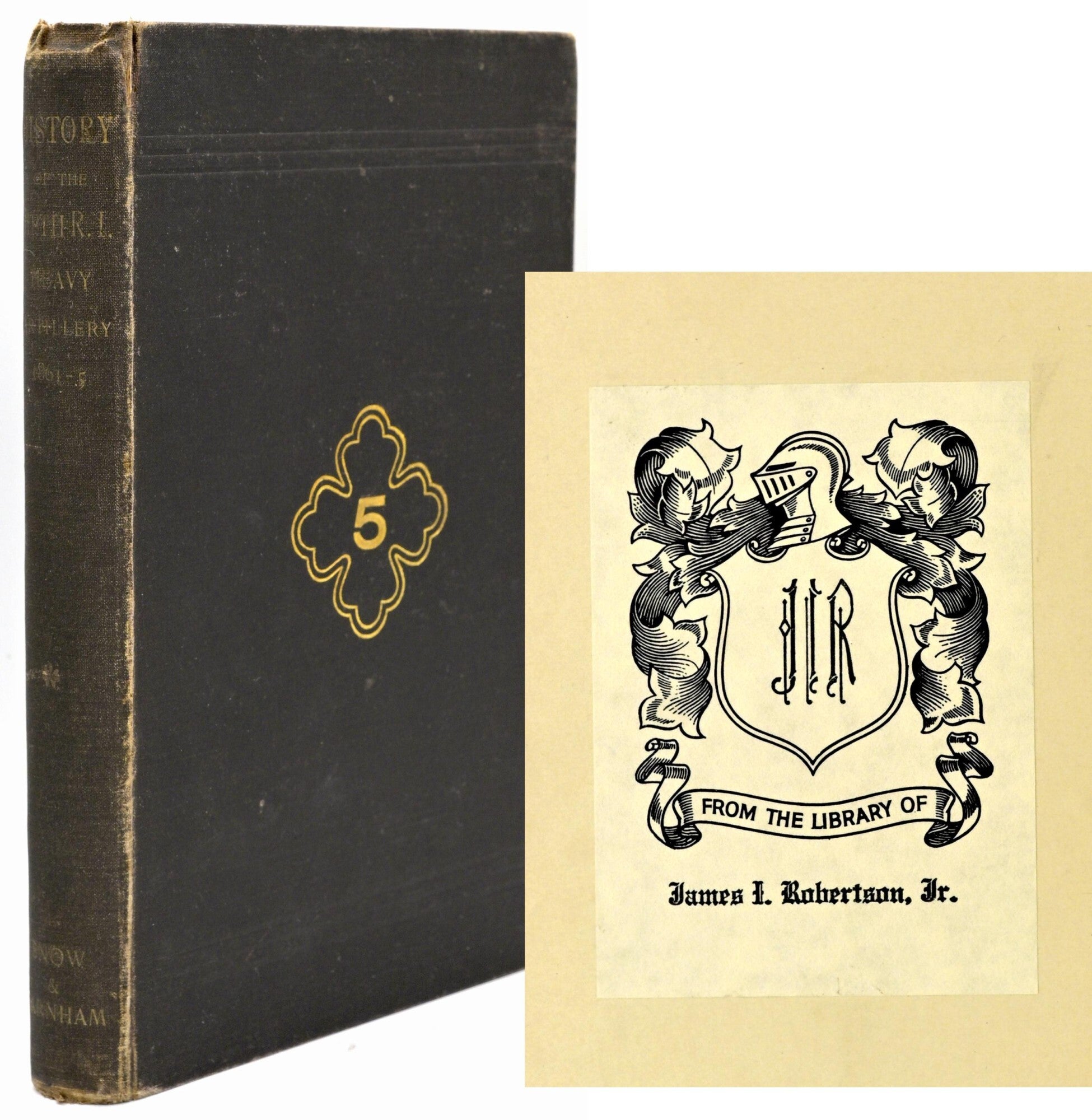 HISTORY OF THE FIFTH REGIMENT OF RHODE ISLAND HEAVY ARTILLERY DURING ...