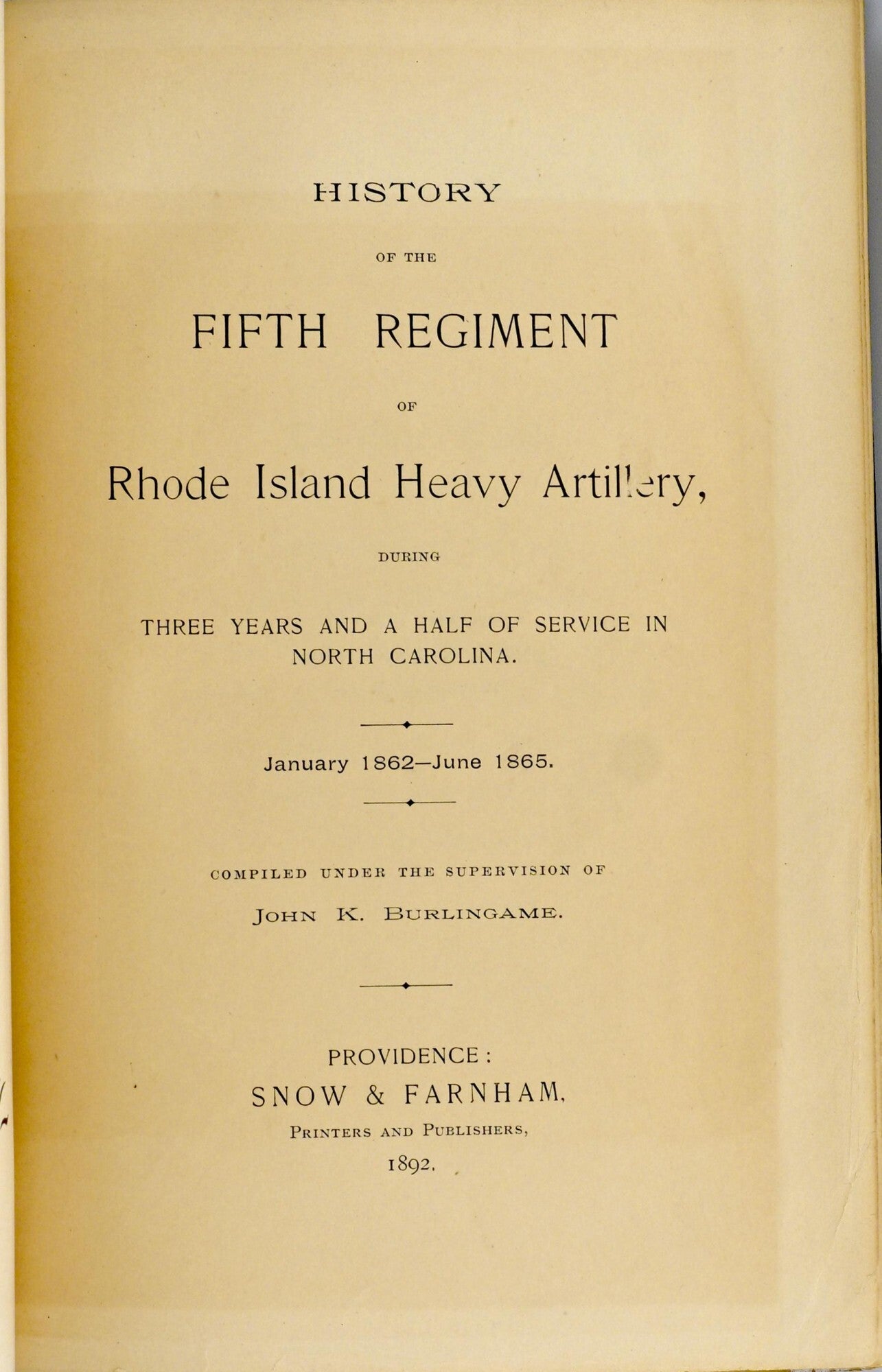 HISTORY OF THE FIFTH REGIMENT OF RHODE ISLAND HEAVY ARTILLERY DURING ...