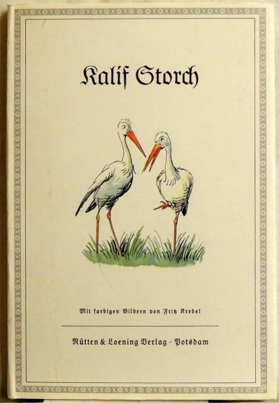 Kalif Storch; by Hauff, Wilhelm: (1991) 1. Auflage. | Peter-Sodann ...