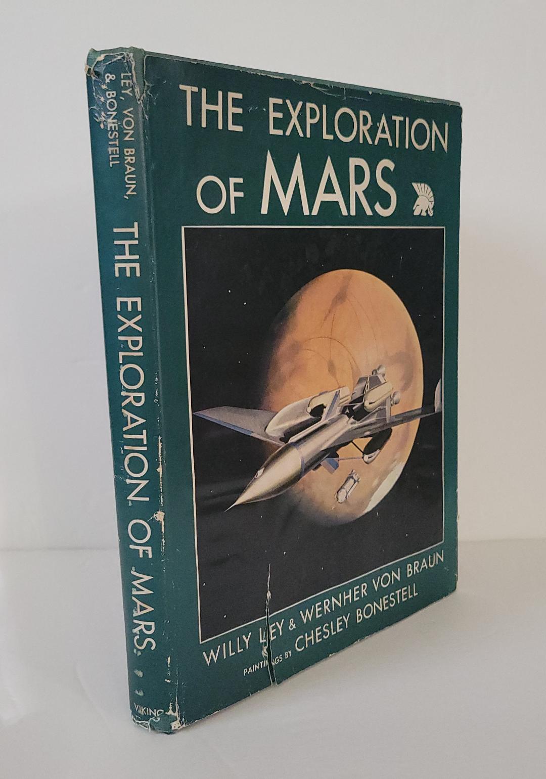 The Exploration of Mars by Ley, Willy & Werner von Braun; illus. by ...