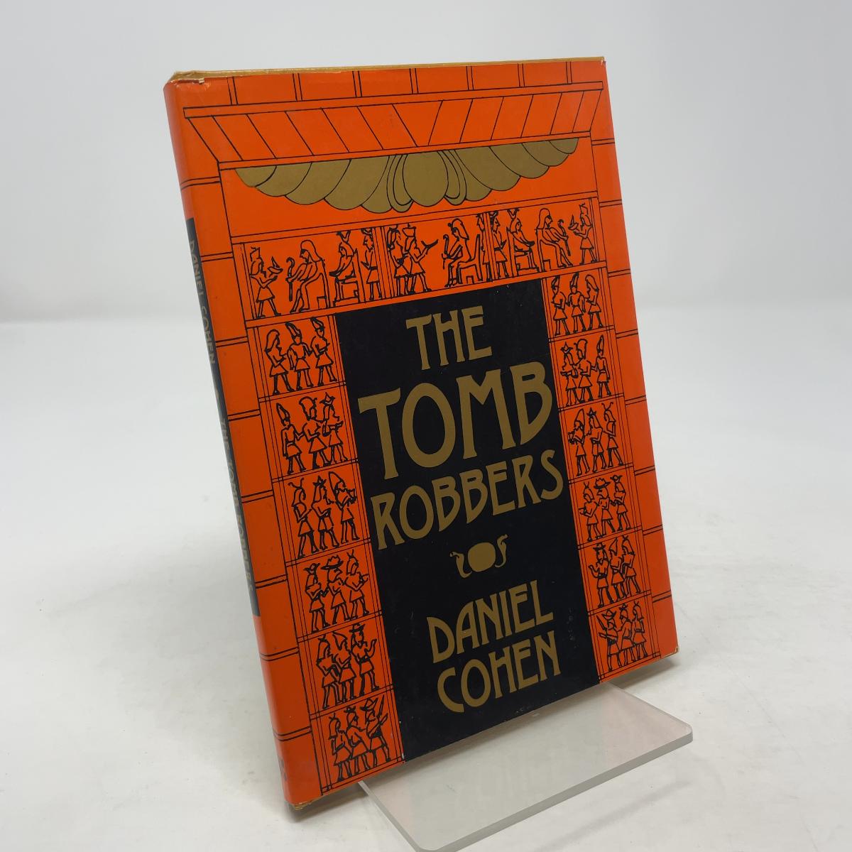 The Tomb Robbers by Daniel Cohen: Very Good Hardcover (1980) First Edition. | Southampton Books