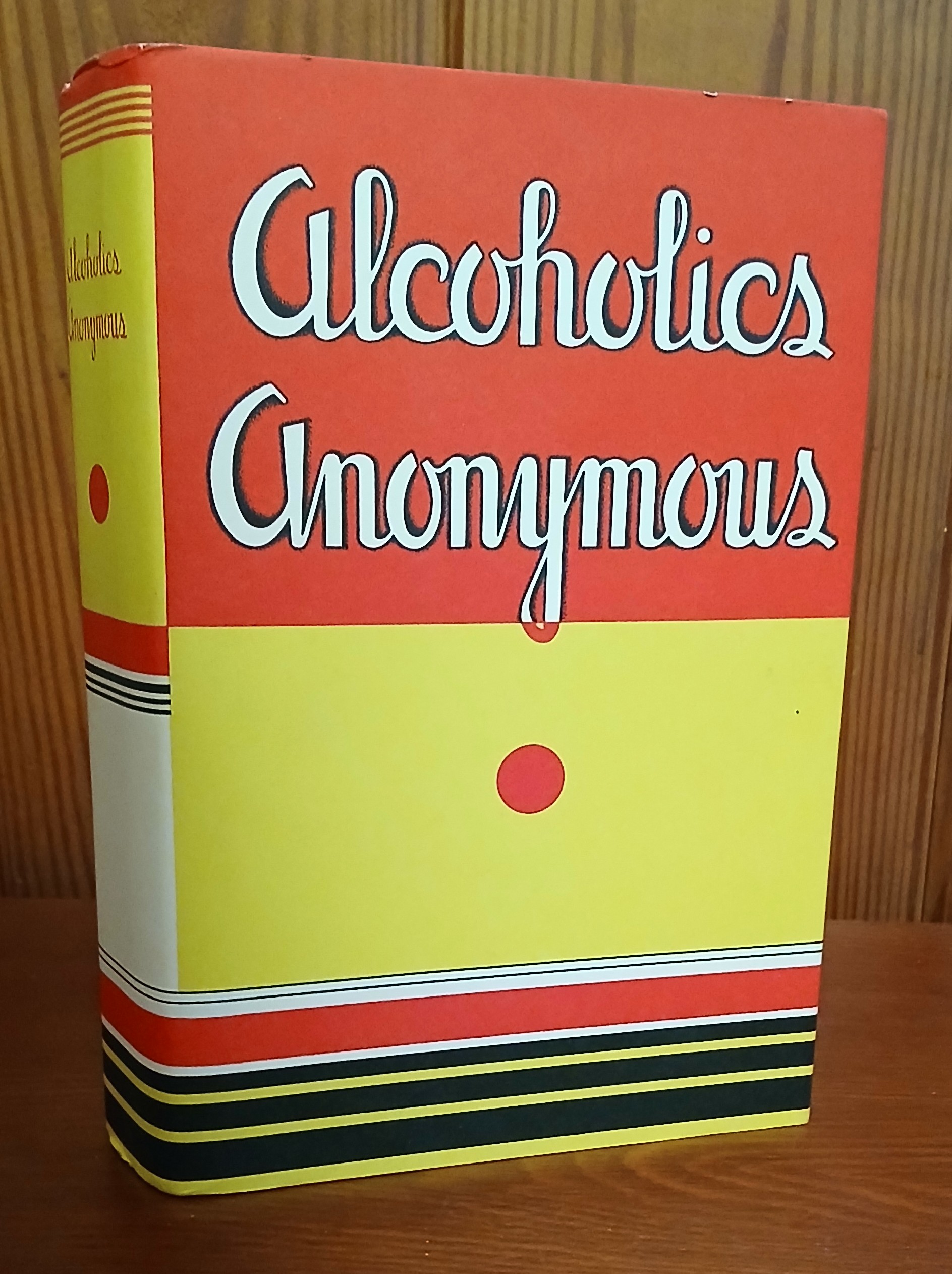 Alcoholics Anonymous (75th anniversary facsimile of the 1st edition) by ...