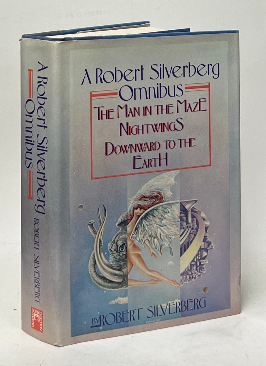 A Robert Silverberg Omnibus; The Man in the Maze, Nightwings, Downward ...