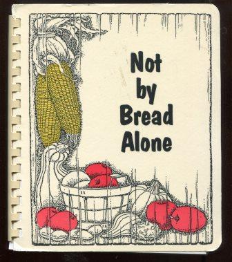 Not by Bread Alone (Calvary Temple Church, Springfield, Illinois): Very ...