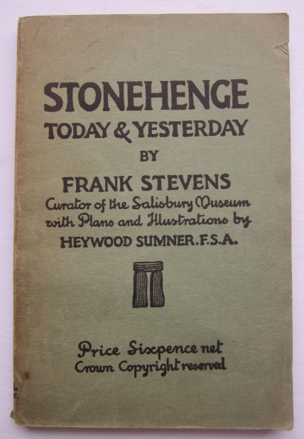 Stonehenge Today & Yesterday by STEVENS, Frank: Good Soft cover (1933 ...