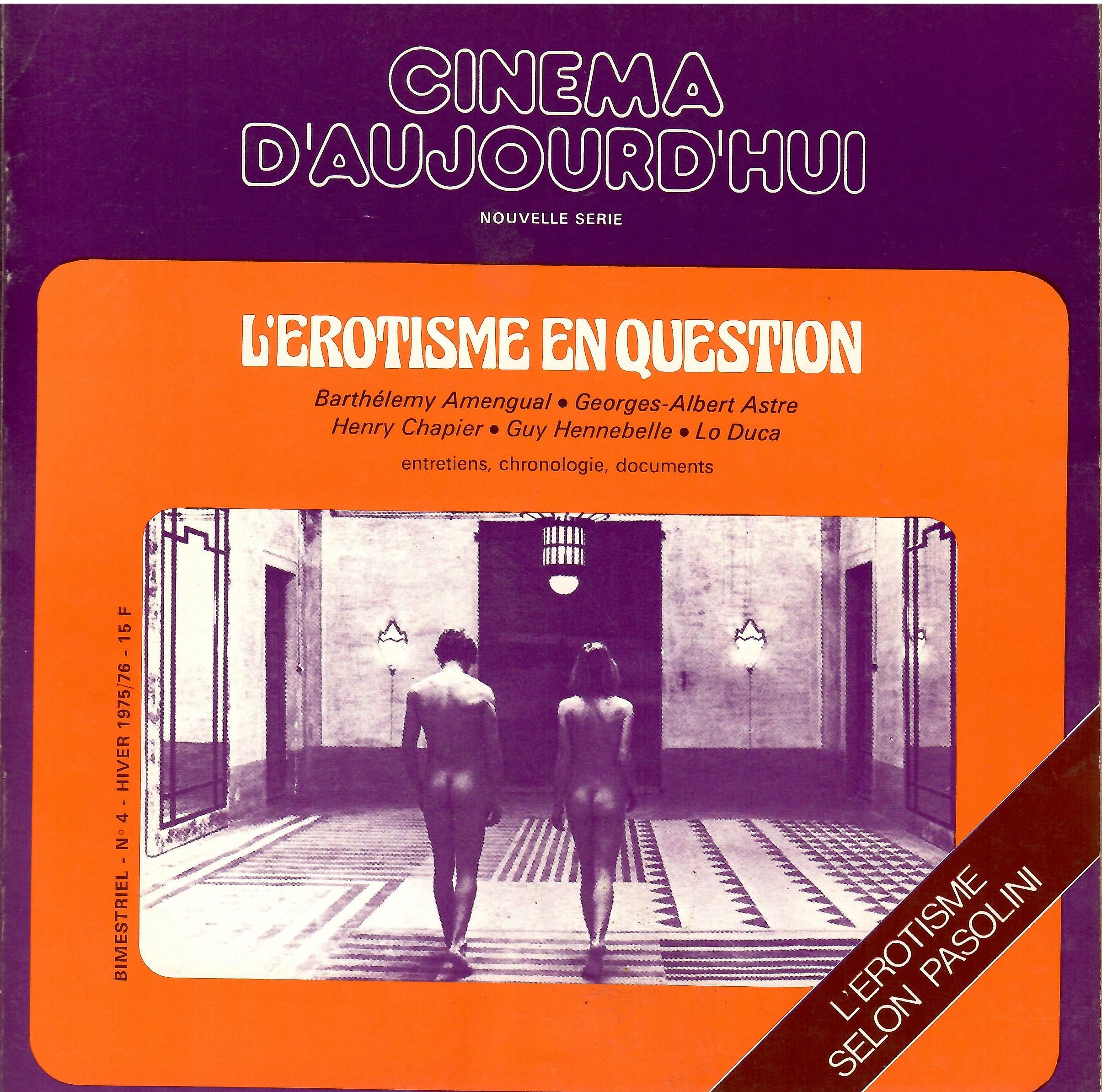 Cinéma D´aujourd´hui. L´érotisme en question par Barthélemy Amengual, Georges- Albert Astre ...