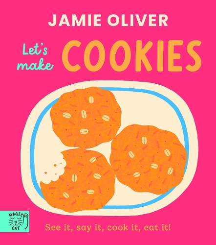 Jamie Oliver: Let's Make Cookies by Jamie Oliver: New Board Book (2025 ...