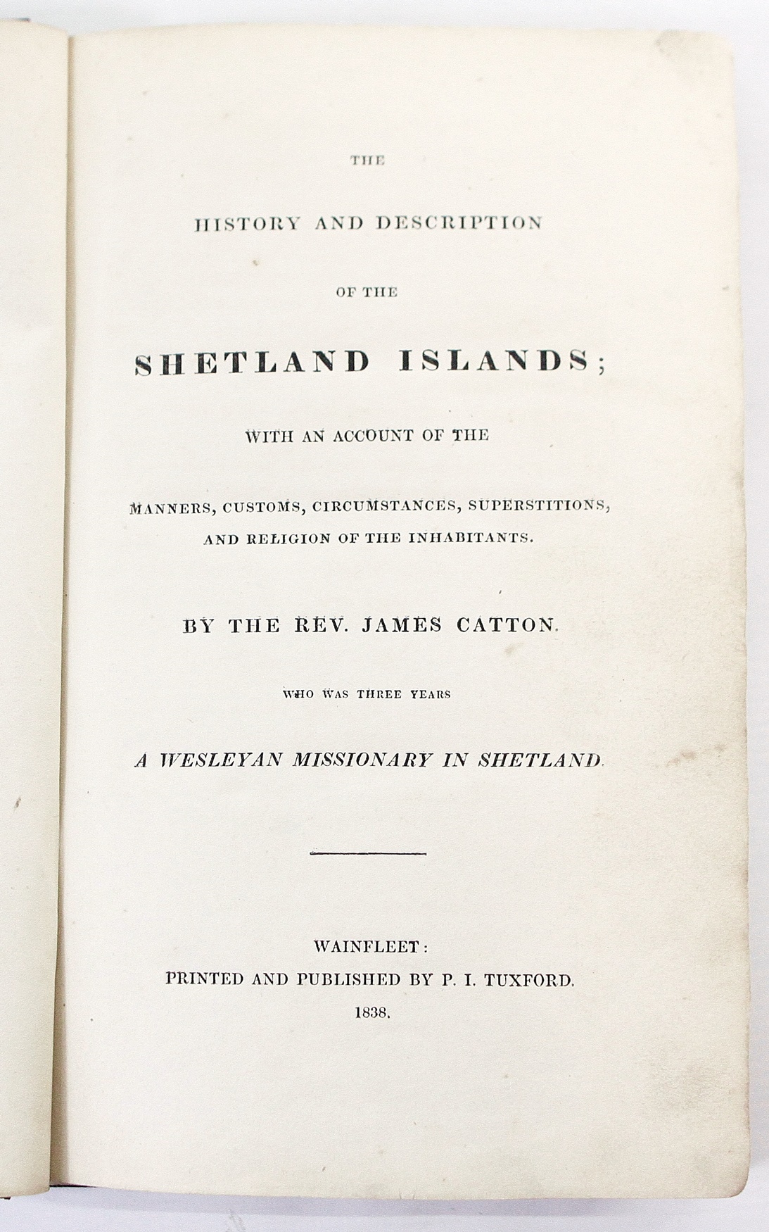 THE HISTORY AND DESCRIPTION OF THE SHETLAND ISLANDS; WITH AN ACCOUNT OF ...