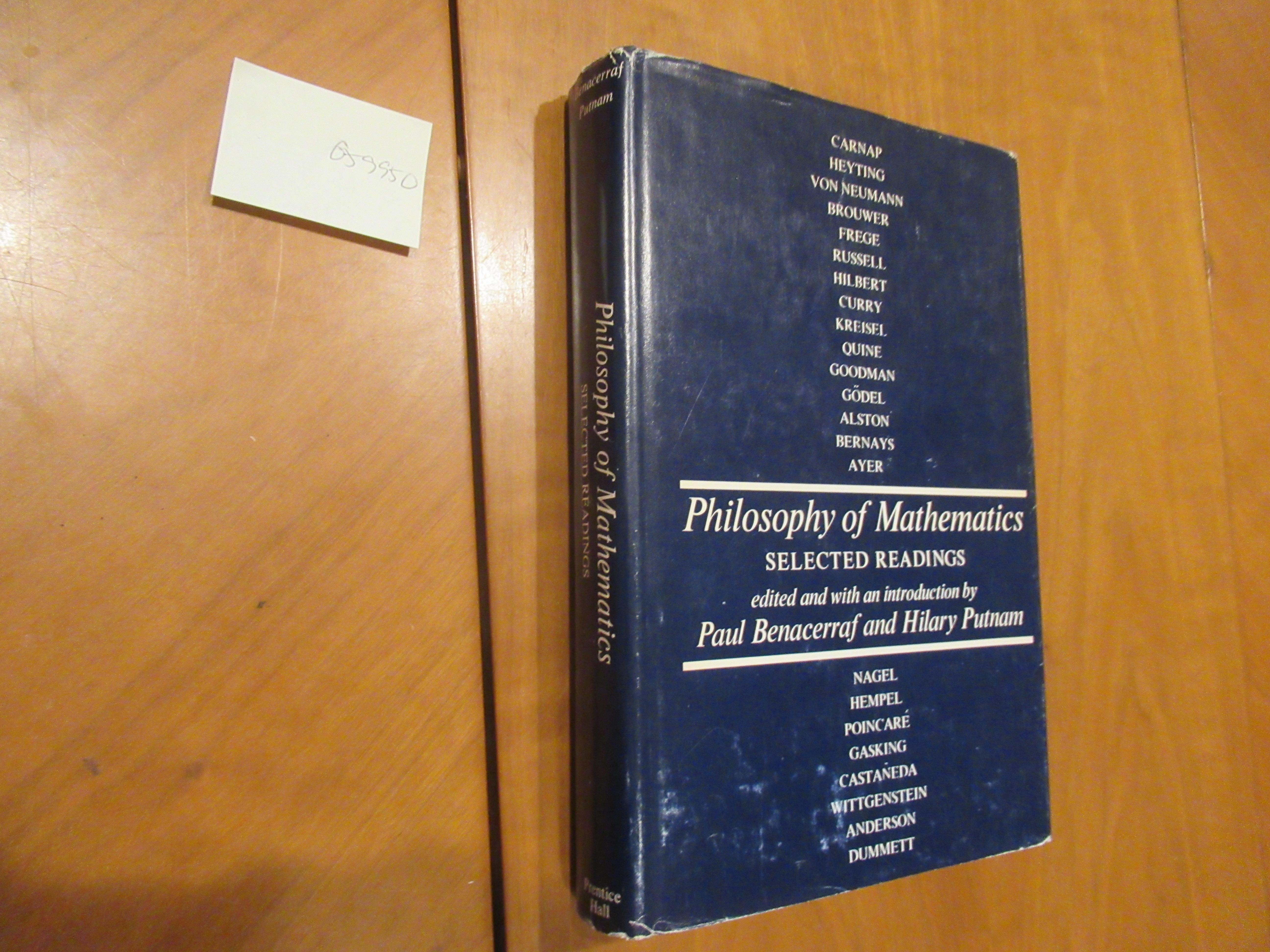 Philosophy Of Mathematics: Selected Readings by Benacerraf, Paul, And ...