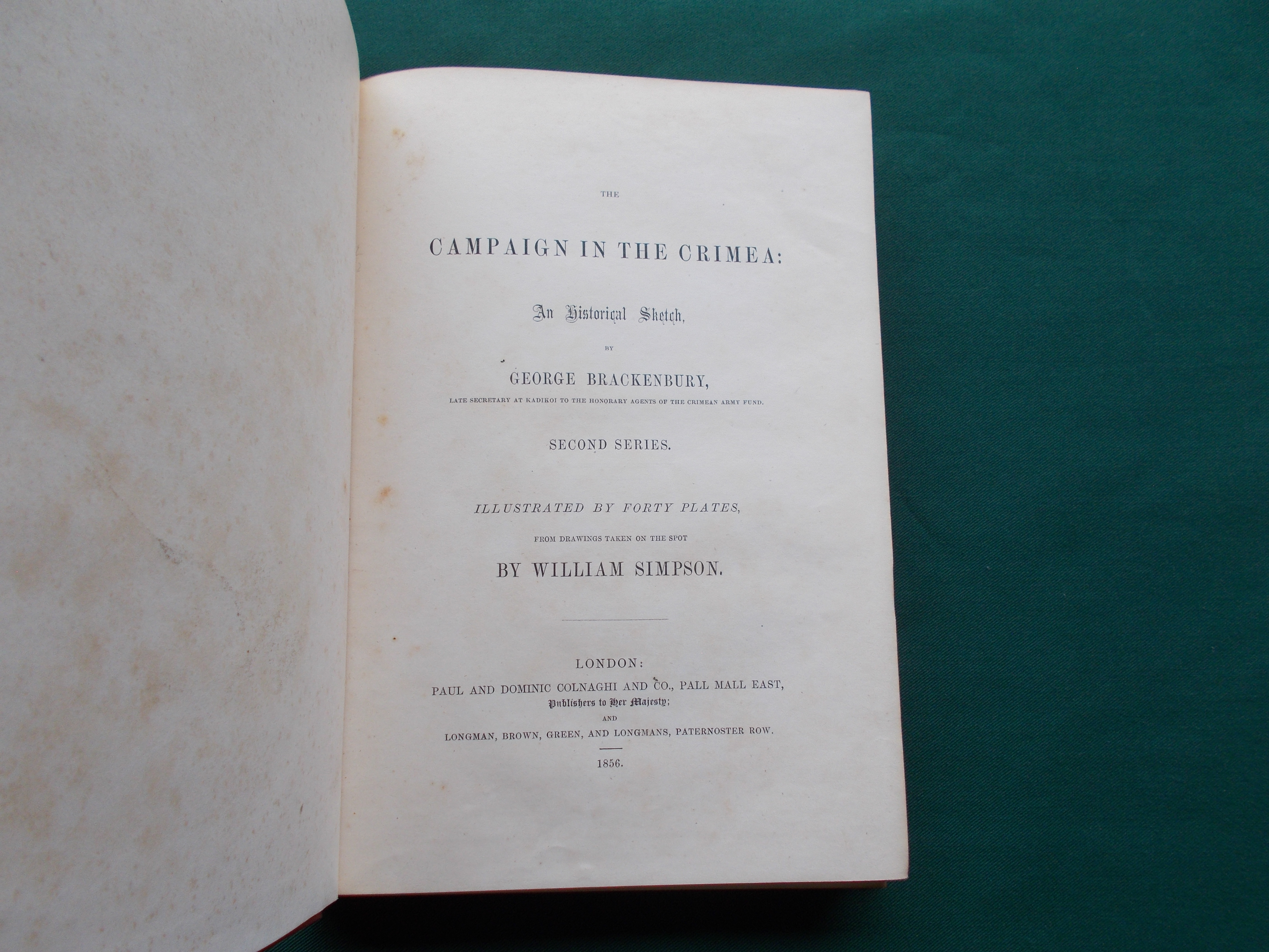 The Campaign in the Crimea: An Historical Sketch by Simpson William: Near Very Good Cloth (1856 ...