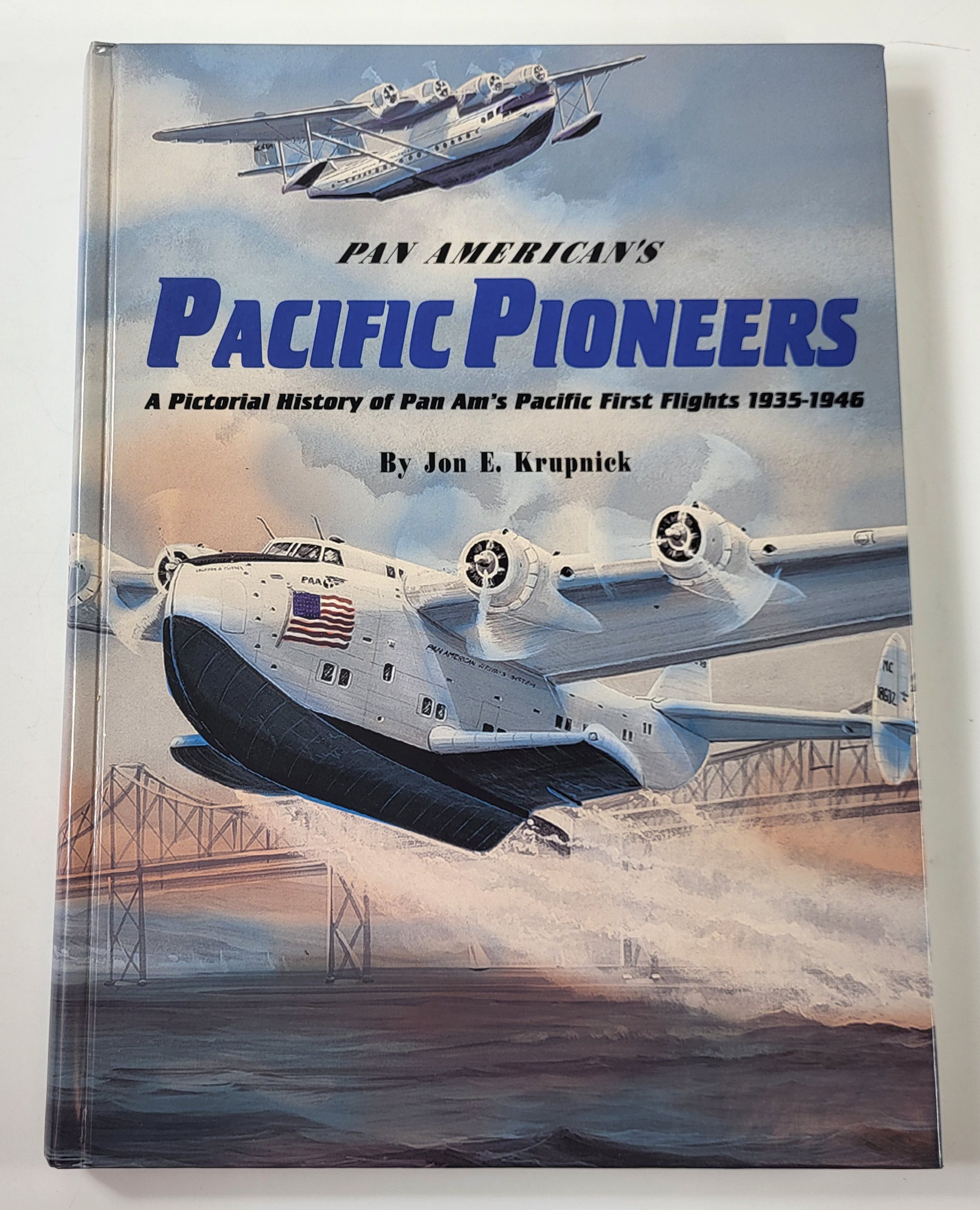 Pan American's Pacific Pioneers. Pan American Clippers United the ...
