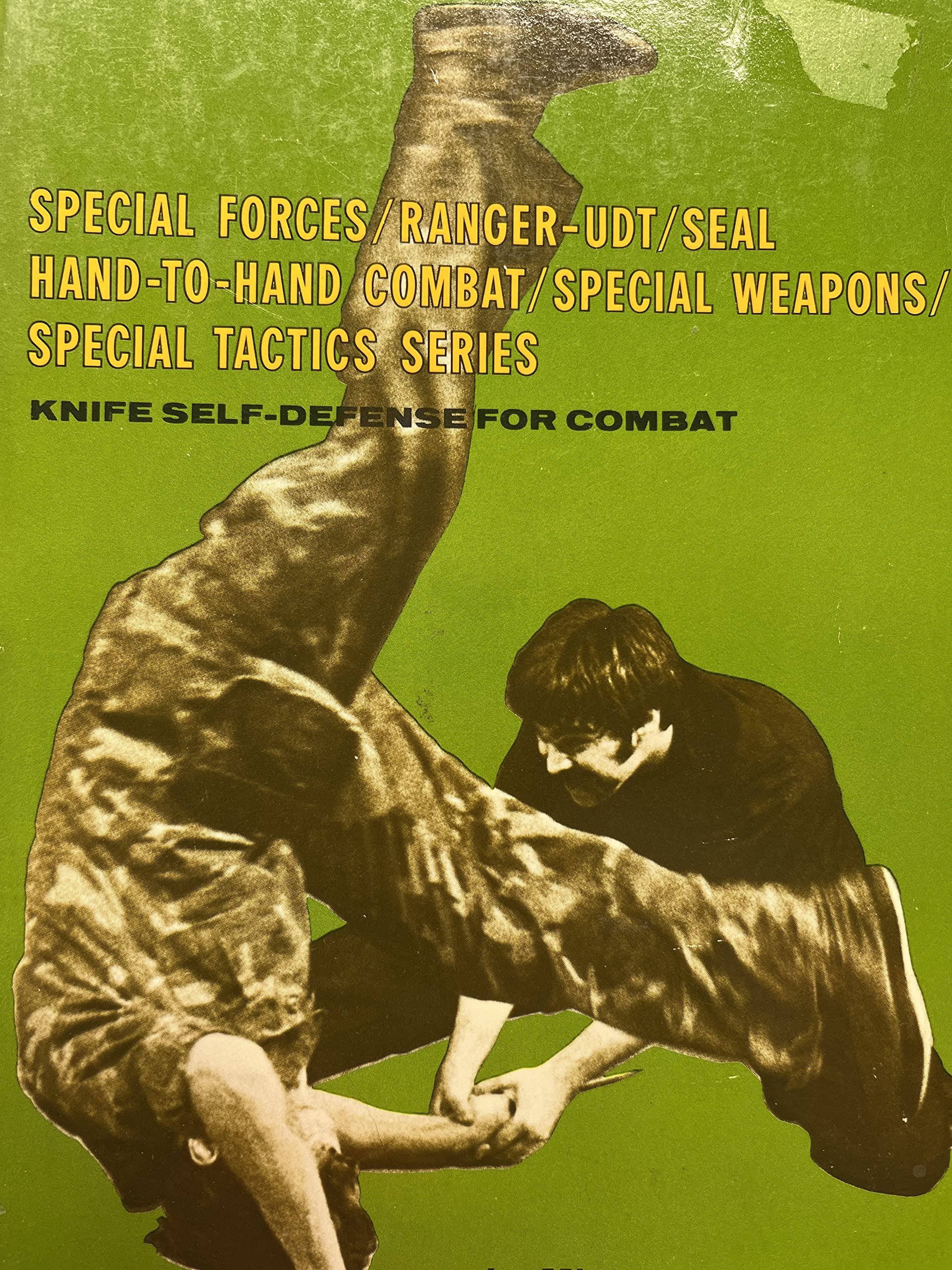Knife Self-Defense for Combat (Special Forces/Ranger-Udt/Seal Hand-To ...