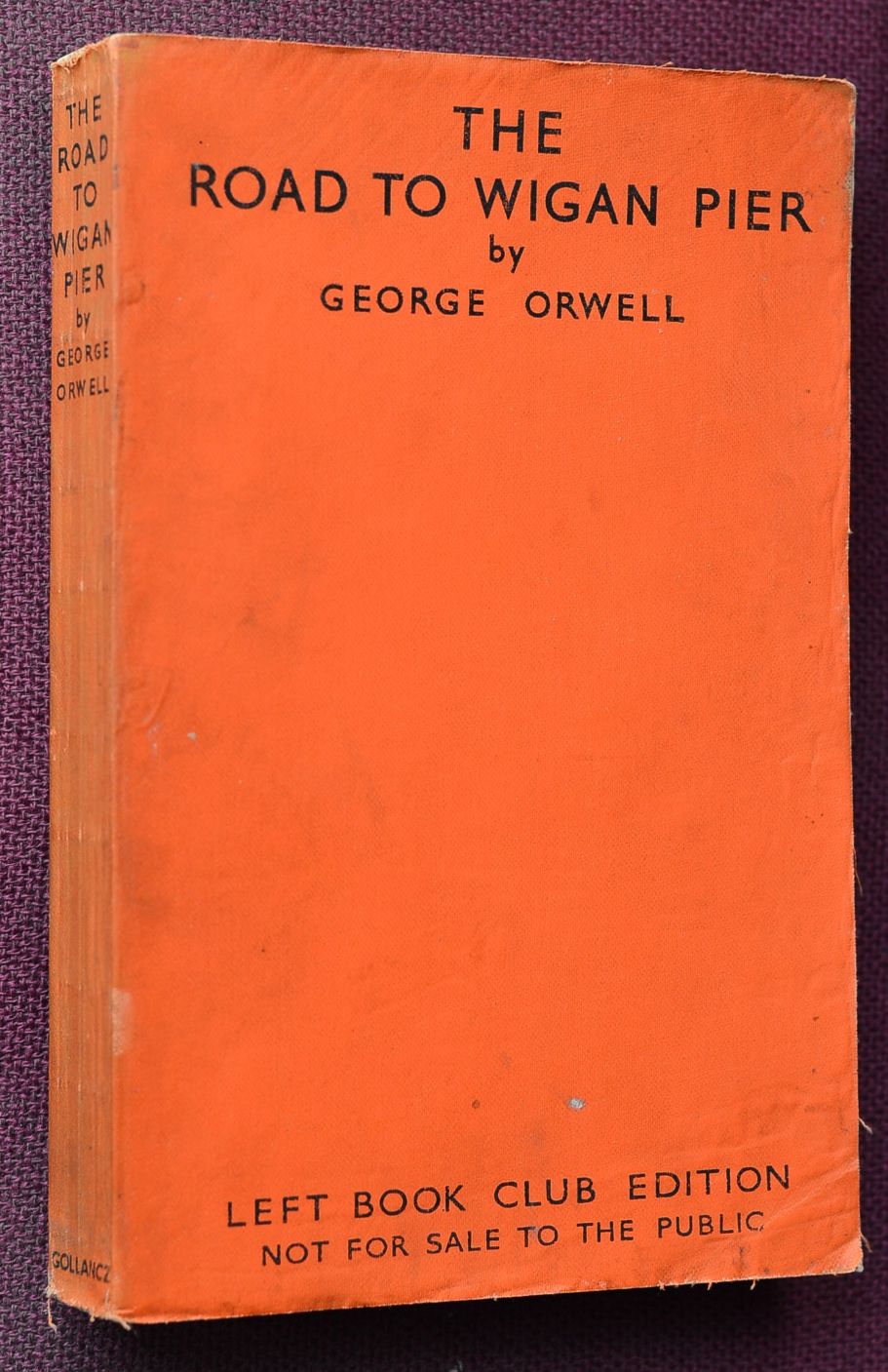 The Road to Wigan Pier by Orwell George: Good+ Soft cover (1937) 1st ...