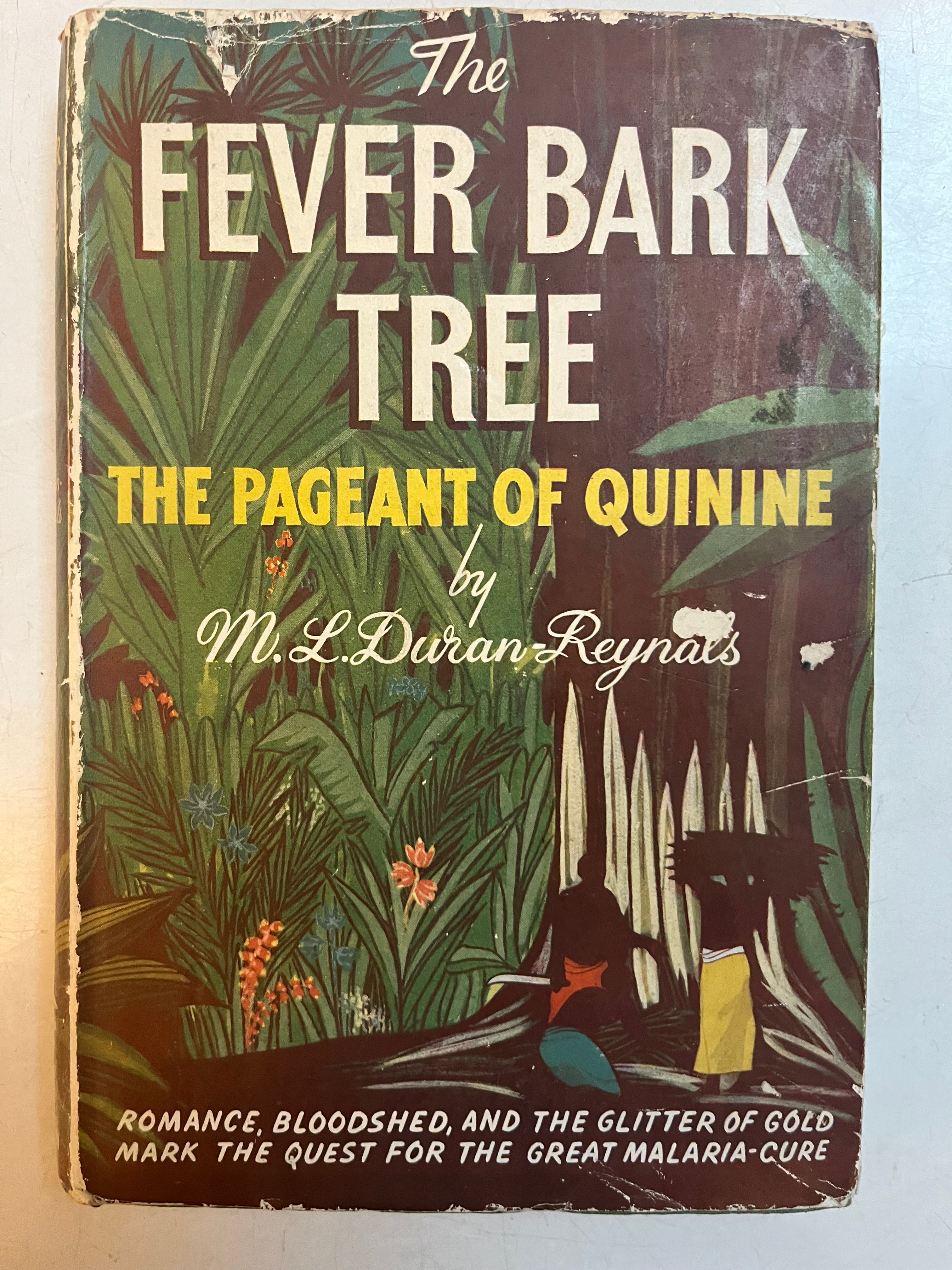 The fever bark tree : the pageant of quinine by Marie Louise de Ayala ...
