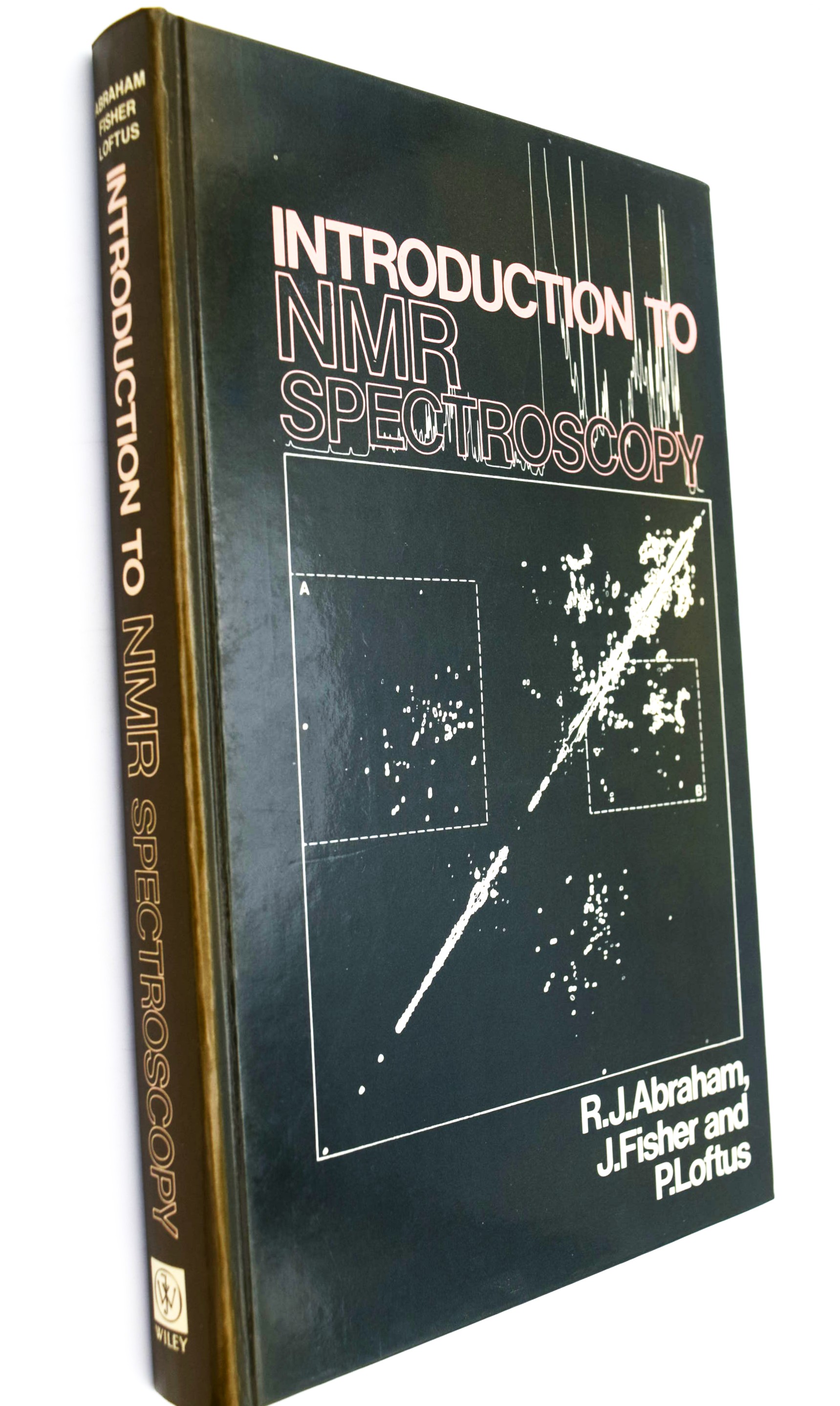 Introduction To NMR Spectroscopy by R J Abraham; J Fisher; P Loftus ...