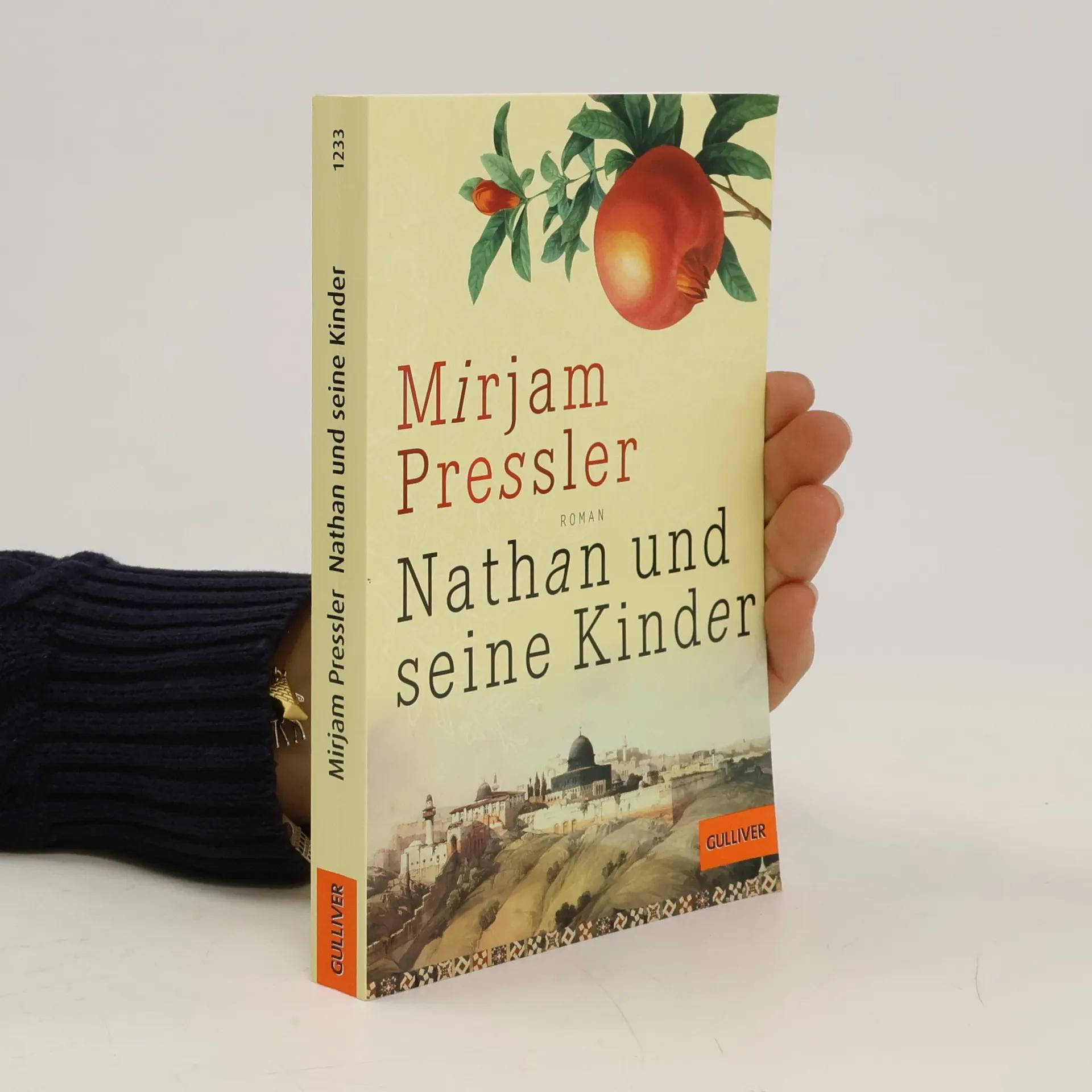 Nathan und seine Kinder: Roman (Autorensignatur) von Mirjam Pressler ...