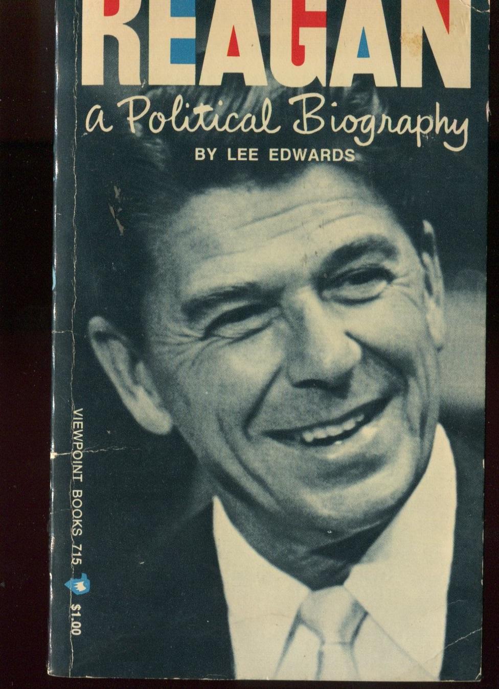 Reagan a Political Biography. by Edwards, Lee: F | Peter Keisogloff ...