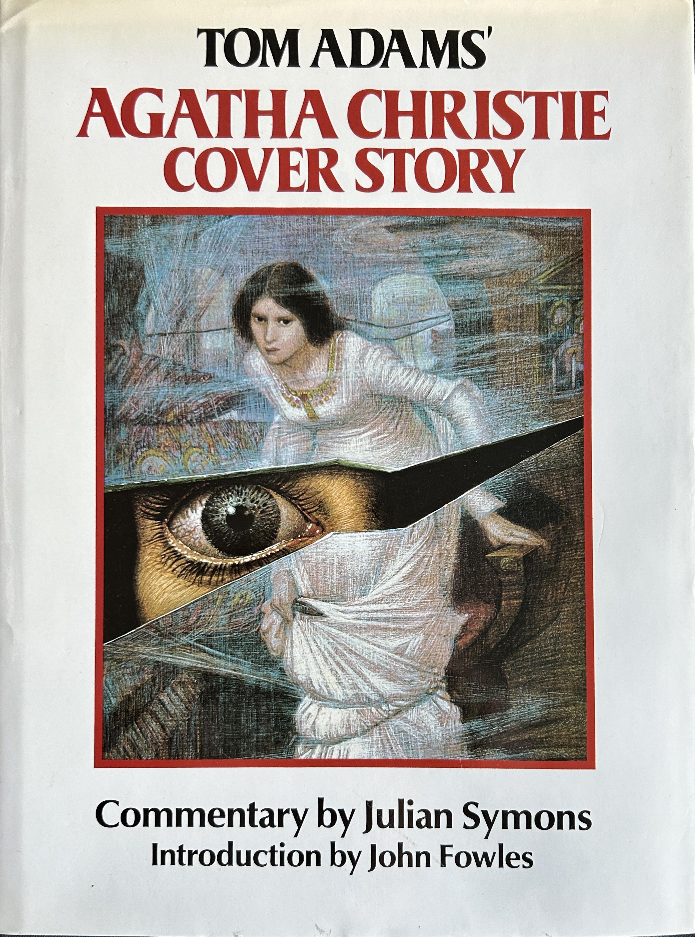 Tom Adams' Agatha Christie cover story by Symons, Julian; John Fowles ...