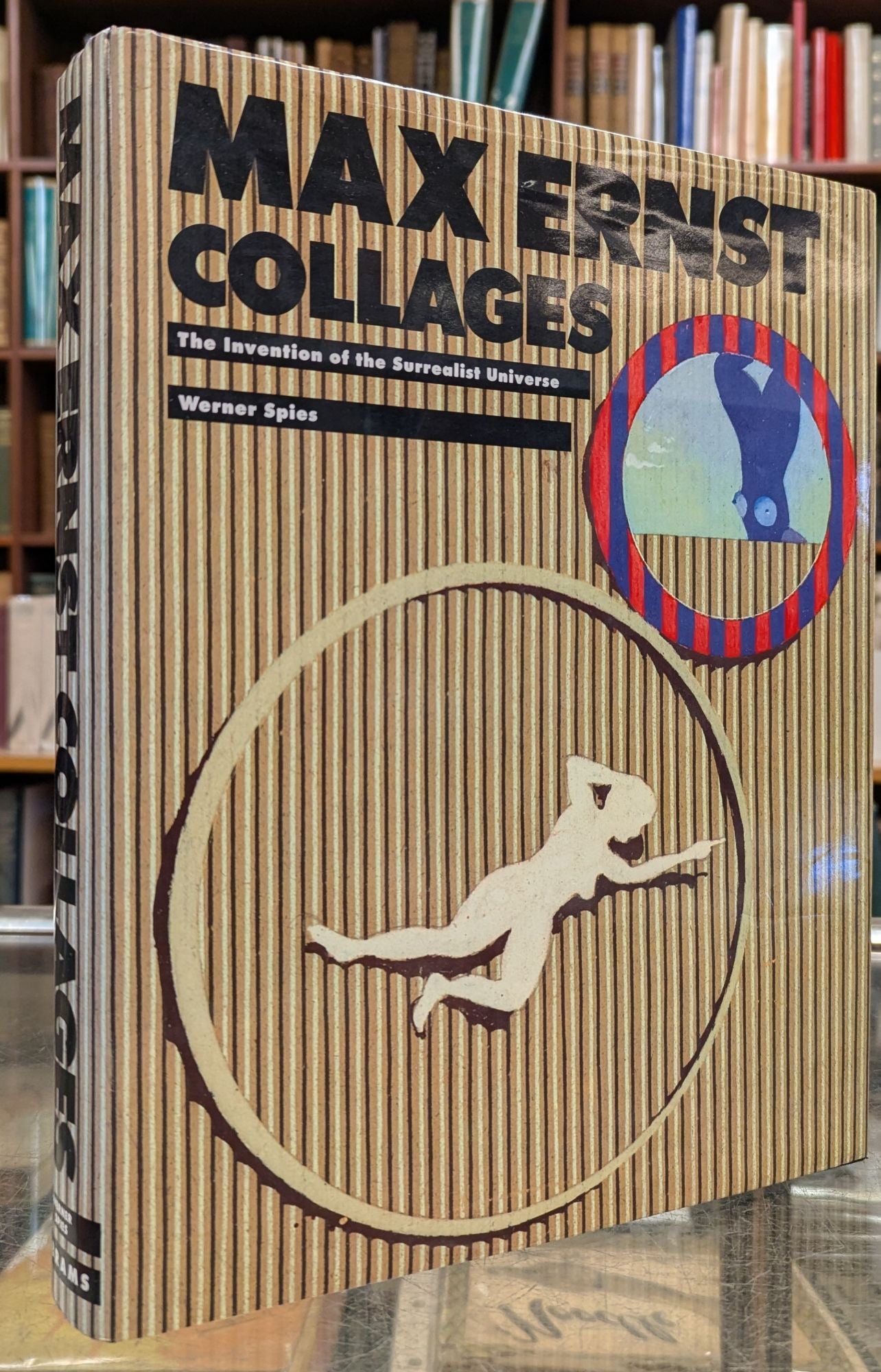 Max Ernst Collages: The Invention of the Surrealist Universe by Werner ...