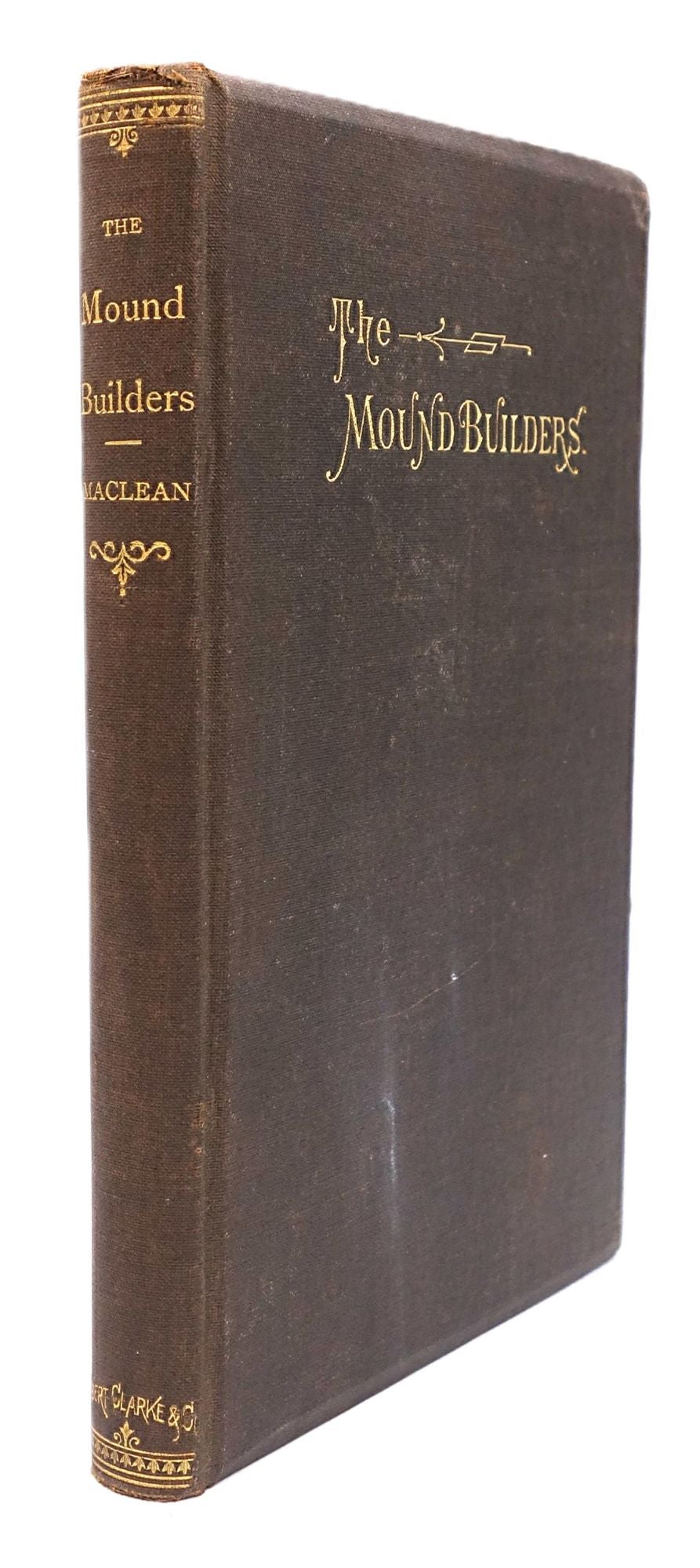 The Mound Builders by J.P. MacLean: Very Good (1885) Later reprint of ...