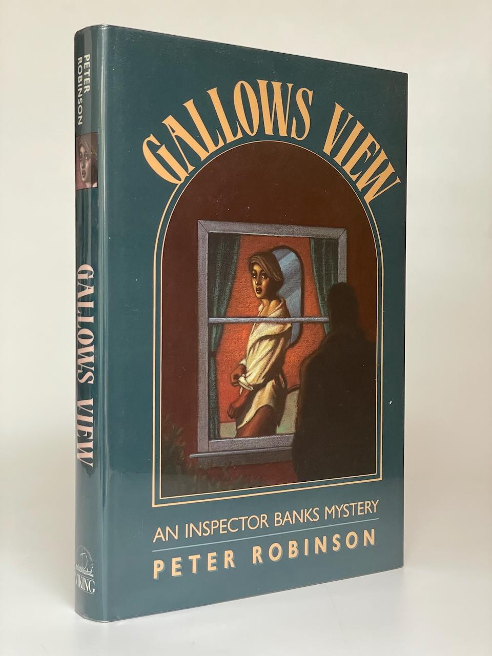 Gallows View by Robinson, Peter: (1987) Signed by Author(s) | Anthony ...