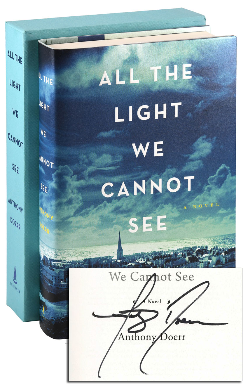 ALL THE LIGHT WE CANNOT SEE: A NOVEL - LIMITED EDITION, SIGNED by Doerr ...