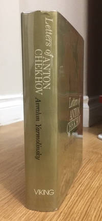 Letters of Anton Chekhov by Anton Chekhov, edited by Avrahm Yarmolinsky ...