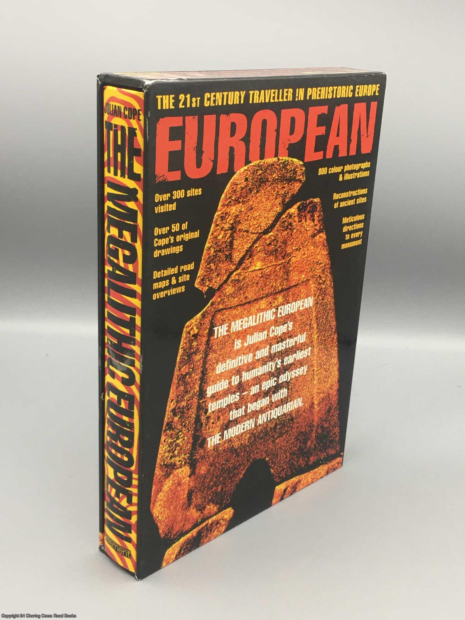 The Megalithic European: The 21st Century Traveller in Prehistoric ...