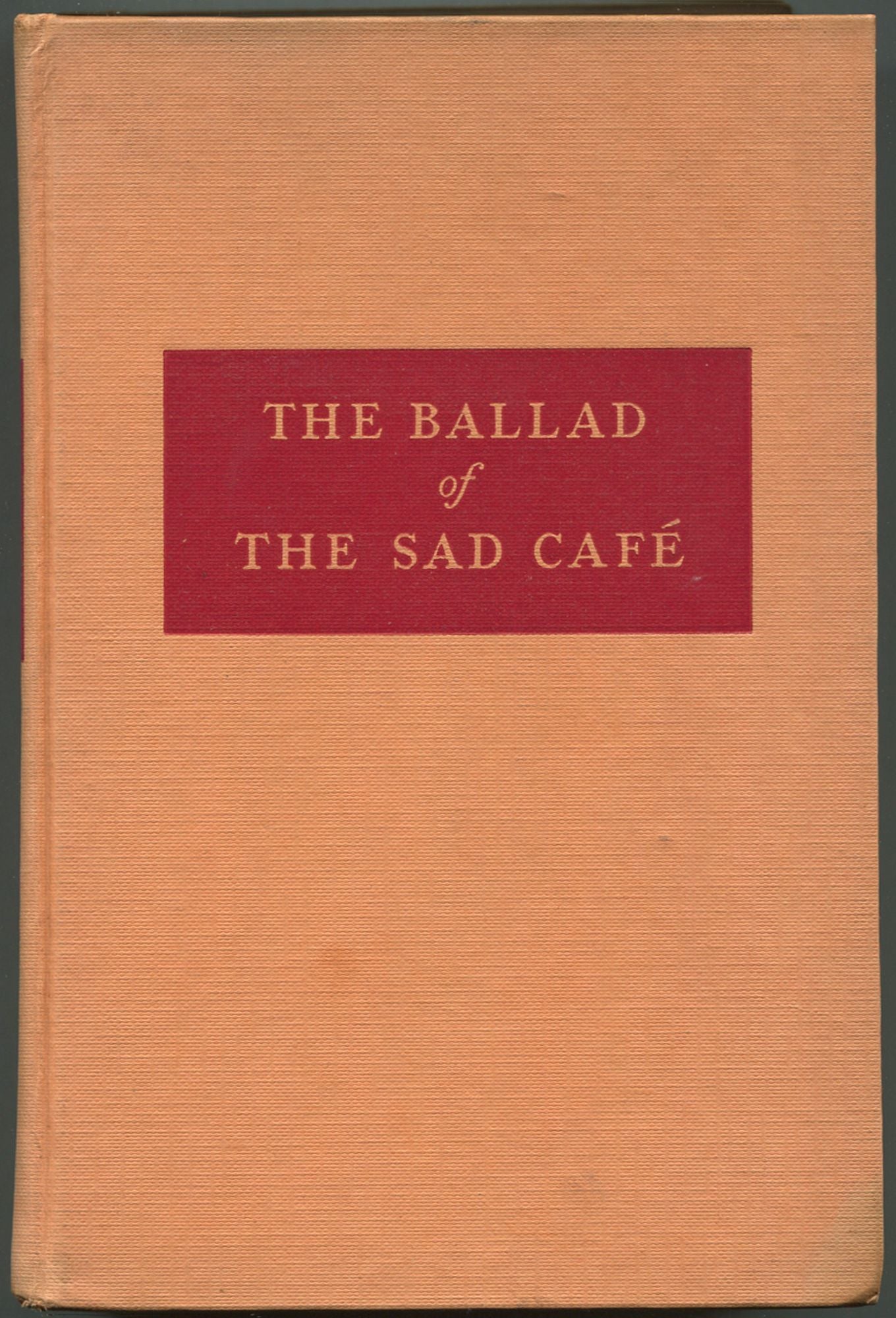 The Ballad of The Sad Cafe: The Novels and Stories of Carson McCullers ...