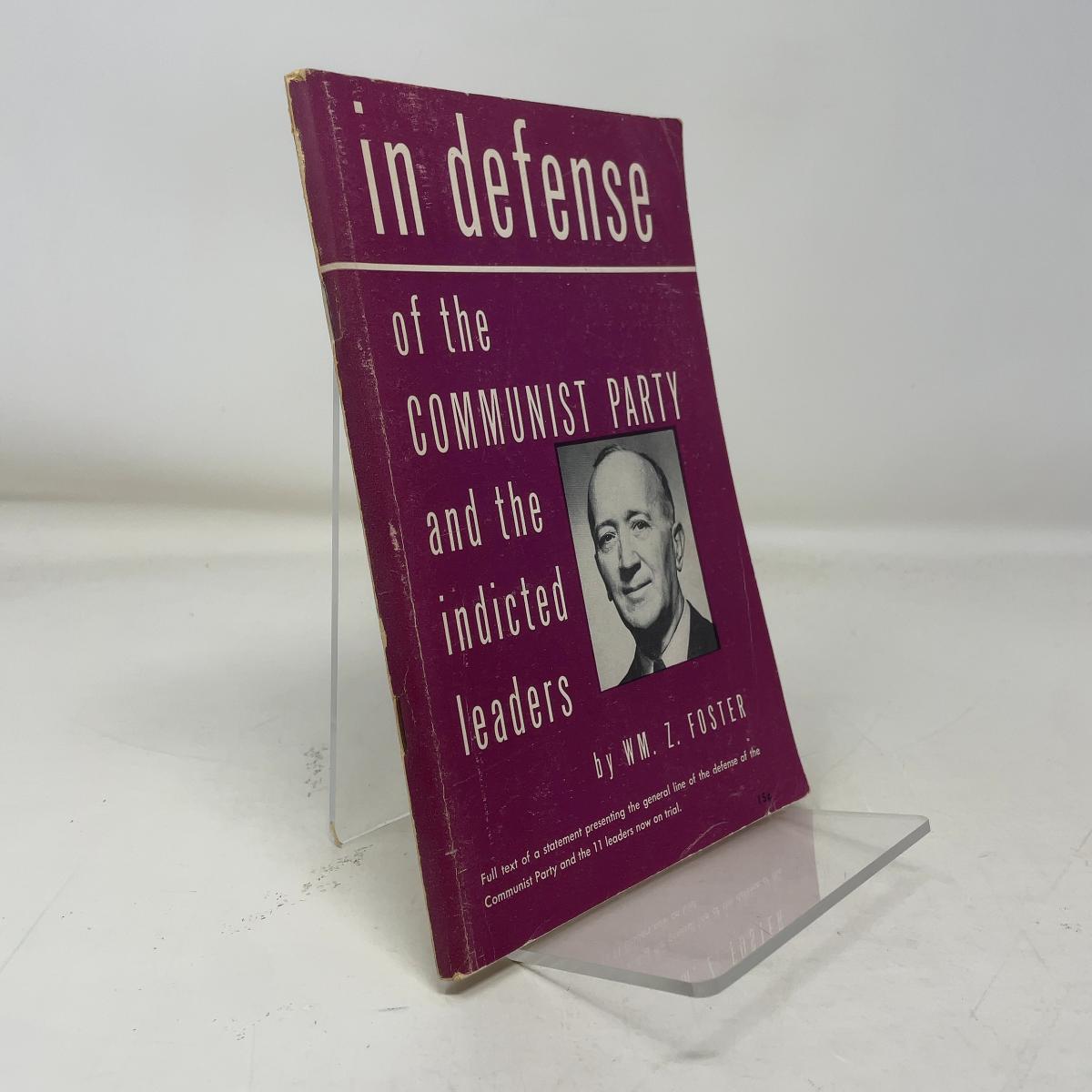 In d=Defense of the Communist Party and the Indicted Leaders: Very Good ...