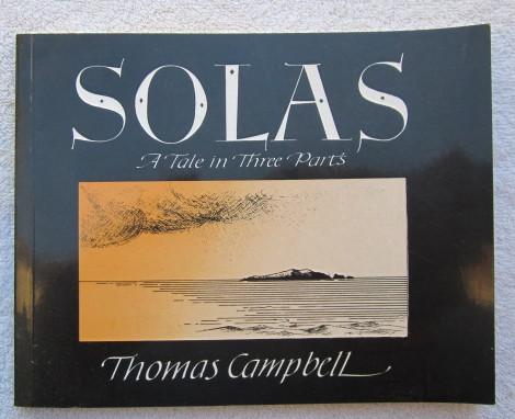 Solas - A Tale in Three Parts by Campbell Thomas: Very Good Soft Cover ...