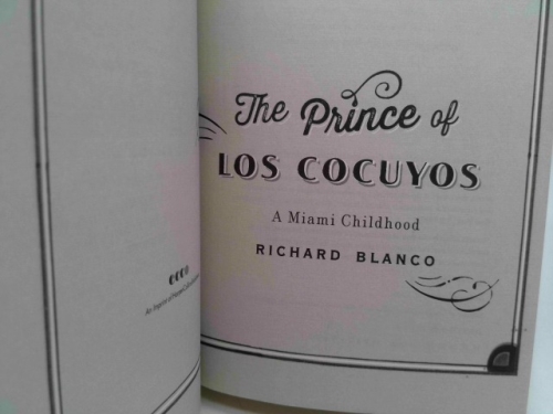 The Prince of Los Cocuyos: A Miami Childhood by Blanco, Richard: Very ...
