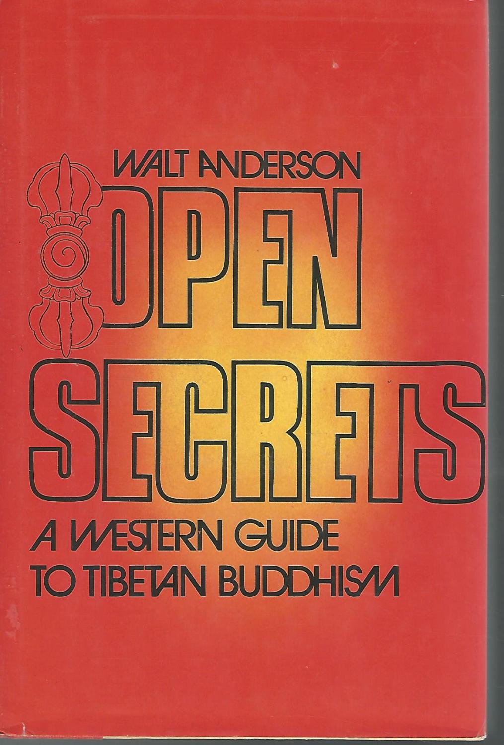 Open Secrets: A Western Guide to Tibetan Buddhism by Anderson, Walt ...