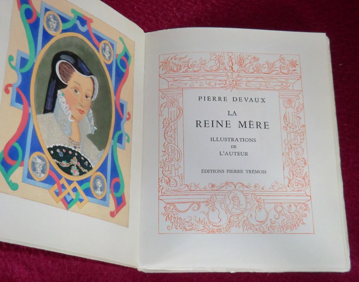 LA REINE MERE - Catherine de Médicis by DEVAUX Pierre | LE BOUQUINISTE