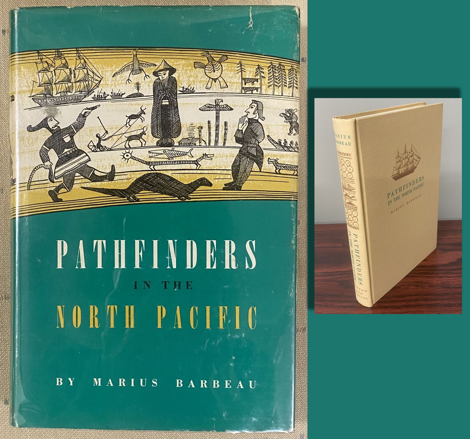 PATHFINDERS IN THE NORTH PACIFIC by Barbeau, Marius: Hardcover (1958 ...