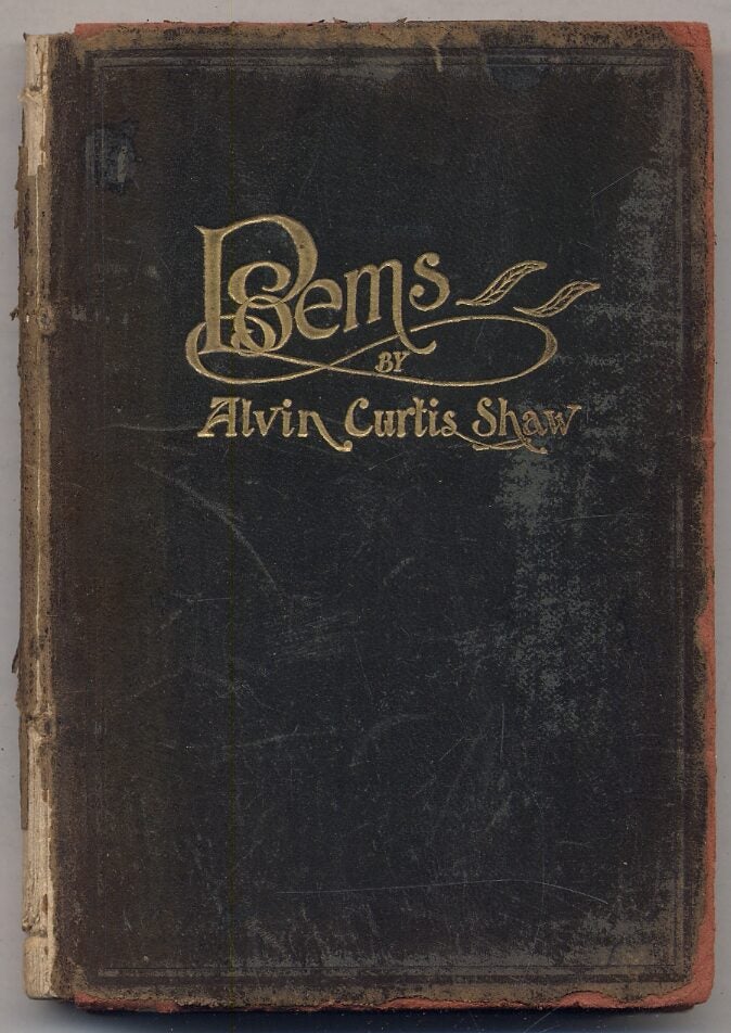 Poems by SHAW, Alvin Curtis: Good Hardcover (1913) | Between the Covers ...
